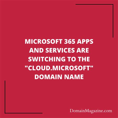 Microsoft 365 Apps And Services Are Switching To The “cloud Microsoft” Domain Name Domain Magazine