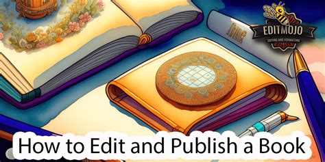 Top 5 Tips On How To Edit And Publish A Book