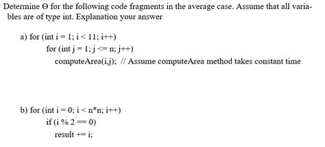 solved determine for the following code fragments in the
