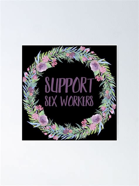 Support Sex Workers Poster For Sale By Aidentree Redbubble