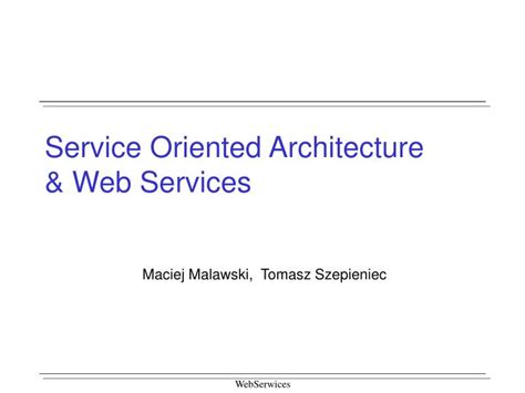 Ppt Service Oriented Architecture And Web Services Powerpoint Presentation Id5203148
