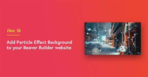 How To Add Particle Background Effect To Beaver Builder Website
