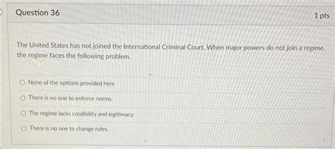 Solved Question 36 1 Pts The United States Has Not Joined