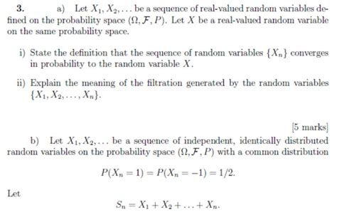 Solved 3 A Let Xi X Be A Sequence Of Real Valued Random