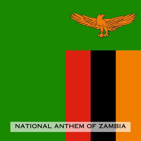 ‎stand And Sing Of Zambia Proud And Free National Anthem Of Zambia