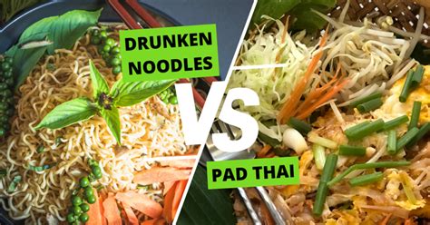 Drunken Noodles Vs Pad Thai Whats The Difference