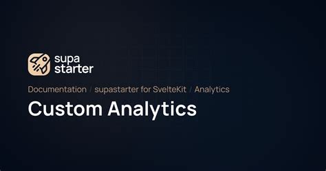 Custom Analytics Sveltekit Documentation Supastarter Saas Starter