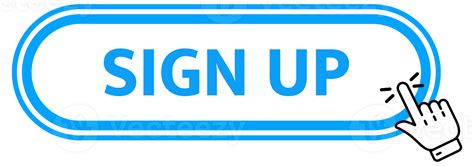 Sign Up Button With Pointer Clicking Web Button Finger Pressing Click To Sign Up Concept