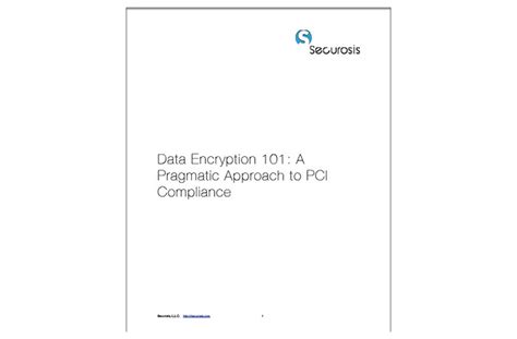 Data Encyption 101 A Pragmatic Approach To Pci Compliance