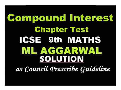 Ml Aggarwal Compound Interest Chapter Test Class 9 Icse Maths Solutions Icsehelp