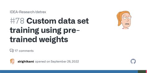 Custom Data Set Training Using Pre Trained Weights · Issue 78 · Idea Researchdetrex · Github