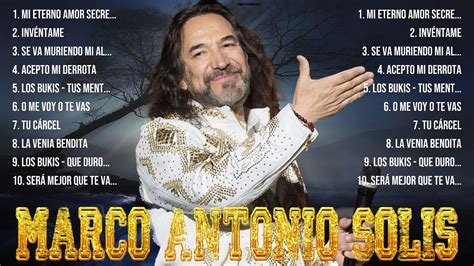 Marco Antonio Solís ~ Greatest Hits Full Album ~ Best Old Songs All Of