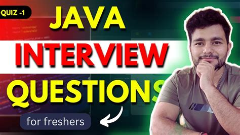 Java Interview Questions For Freshers Core Java Interview Questions