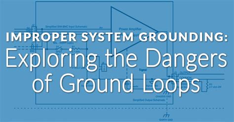 Improper System Grounding Exploring The Dangers Of Ground Loops AE Techron