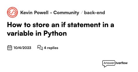 how to store an if statement in a variable in python kevin powell community