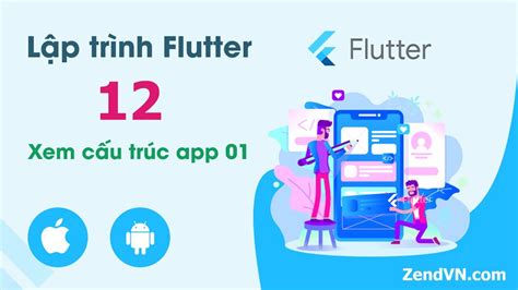 Lập Trình Flutter 12 Xem Cấu Trúc App 01 Youtube