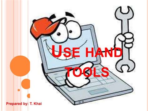 Use Hand Tools Pptx