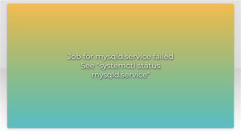 Job For Mysqld Service Failed See Systemctl Status Mysqld Service YouTube