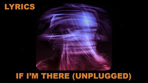 Bad Omens If Im There Unplugged Lyrics Youtube