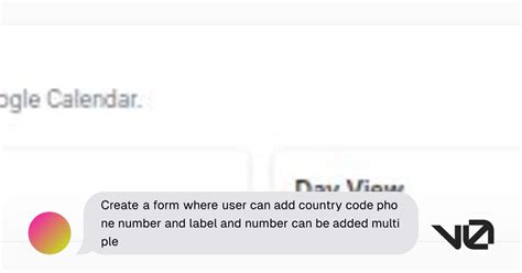 Create A Form Where User Can Add Country Code Phone Number And Label