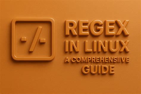 Mastering Regex In Linux A Comprehensive Guide Openlibio
