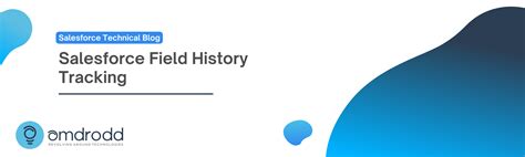Salesforce Field History Tracking