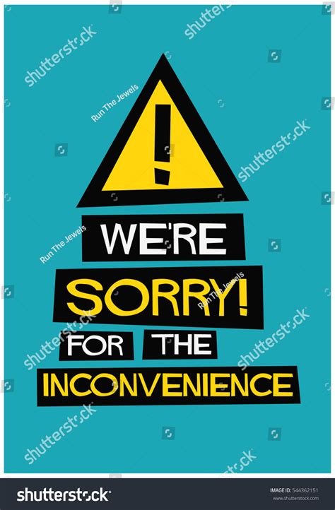 Sorry For The Confusion And Inconvenience Caused