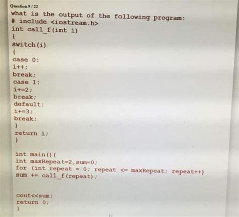 Solved Question 922 What Is The Output Of The Following