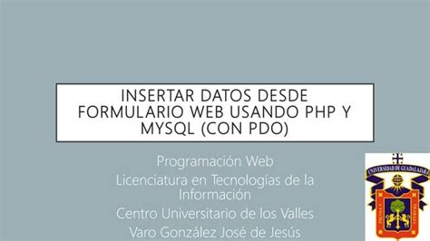 Insertar Datos Desde Formulario Web Usando Php Y Mysql Con Pdo Ppt