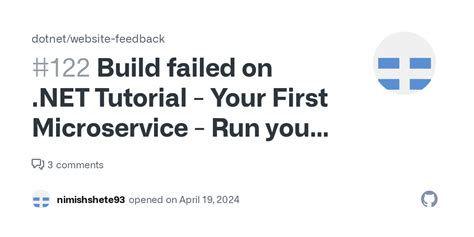 Build Failed On Net Tutorial Your First Microservice Run Your Service · Issue 122 · Dotnet