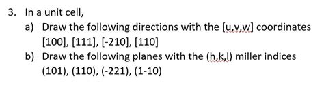 Solved In A Unit Cell A Draw The Following Directions Chegg Com