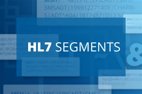 A Guide To HL7 Segments INTERFACEWARE Blog