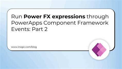 run power fx expressions through powerapps component framework events part 2 power community