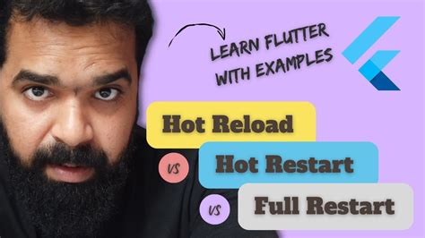 Flutter Development Basics Hot Reload Vs Hot Restart Vs Full Restart In Flutter Youtube