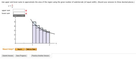 Solved Use Upper And Lower Sums To Approximate The Area Of