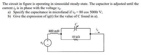 The Circuit In Figure Is Operating In Sinusoidal