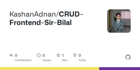 Github Kashanadnancrud Frontend Sir Bilal