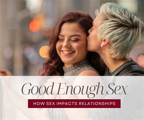 How Sex Impacts Relationships — Sex Intimacy And Well Being