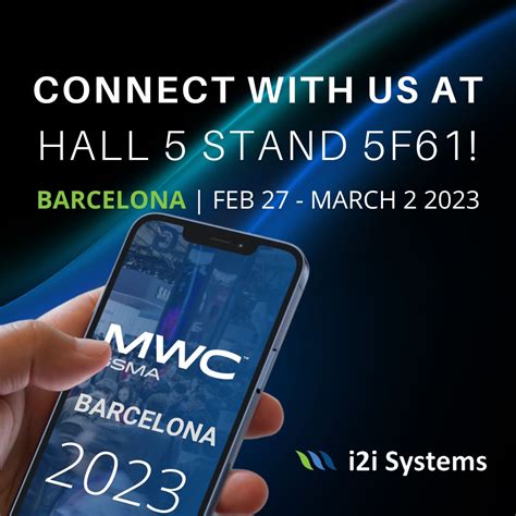 mwc23 mobileworldcongress mwcbarcelona 5g connectivity i2i systems