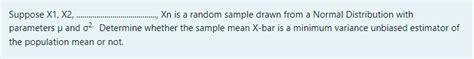 Solved parameters μ and σ Determine whether the sample Chegg