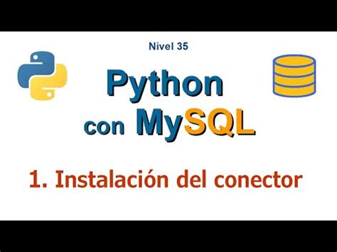 Nivel 35 Python Con Mysql Reto 1 Instalar El Conector Mysql