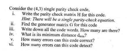 Solved Consider The 43 Single Parity Check Code I Write