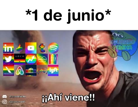 En Un Día Empieza Junio Meme Subido Por Eduardomorales Memedroid