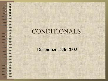 PPT CONDITIONALS PowerPoint Presentation Free To View Id E ZTU N