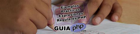 ejemplos prácticos expresiones regulares php guia php