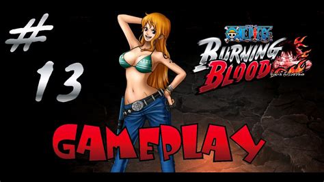 One Piece Burning Blood Gameplay Deutsch Part 13 Nami Youtube