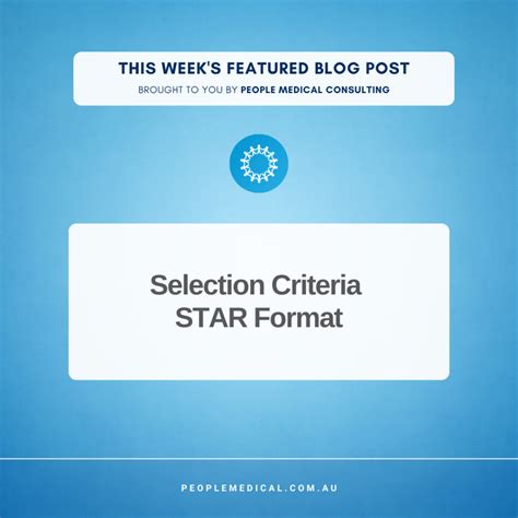 Selection Criteria Star Format People Medical Consulting