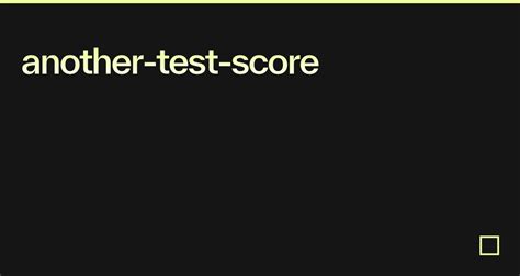 another test score codesandbox