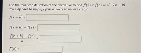 Solved Use The Four Step Definition Of The Derivative To