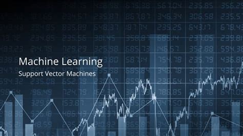 Machine Learning Support Vector Machines Ppt
